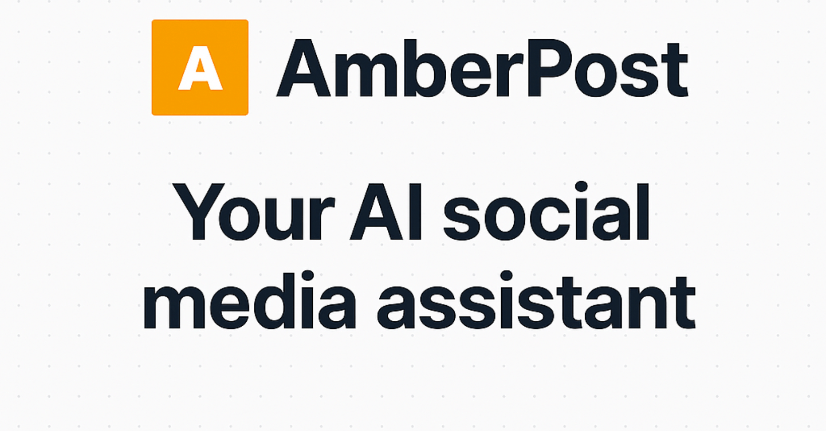AmberPost – AI Social Media Post Generator